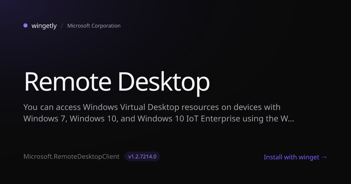 Install Remote Desktop 1.2.7214.0 with winget | Microsoft Corporation ...